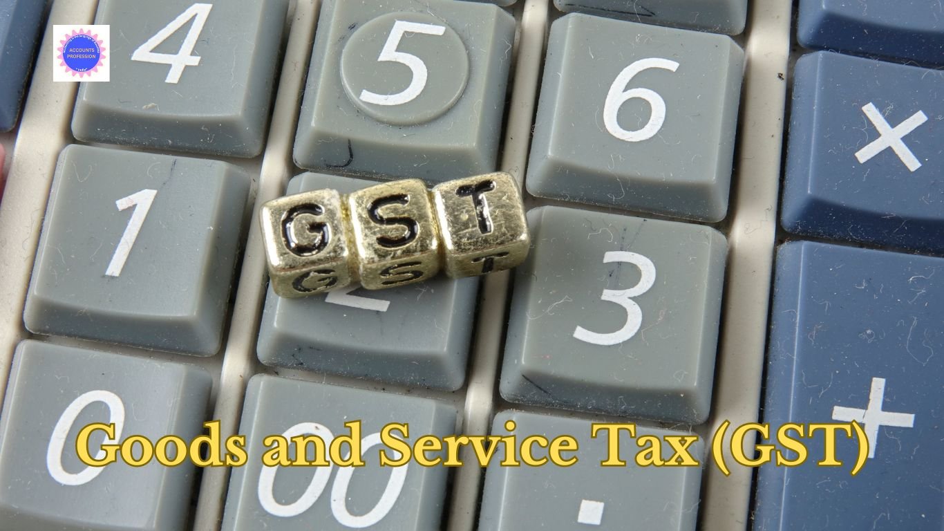 Goods and Service Tax (GST) - 2025